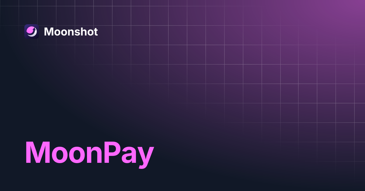 MoonPay | Moonshot